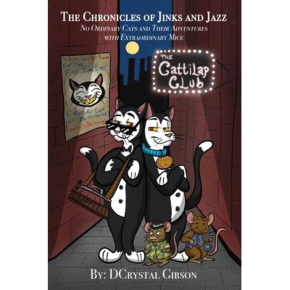 Dcrystal Gibson | Other | Chronicles Of Jinks And Jazz No Ordinary Cats ...